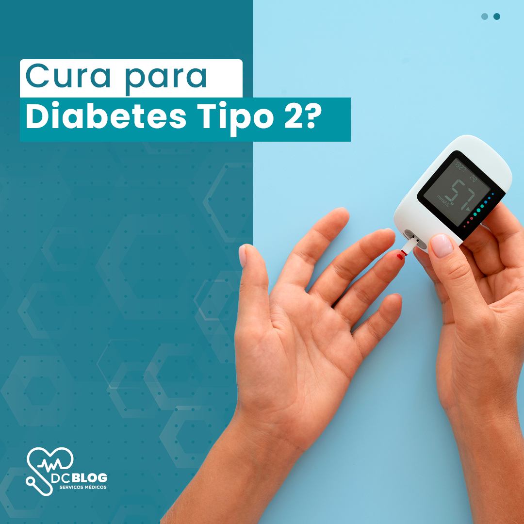 Cura para Diabetes Tipo 2? - DC MED
